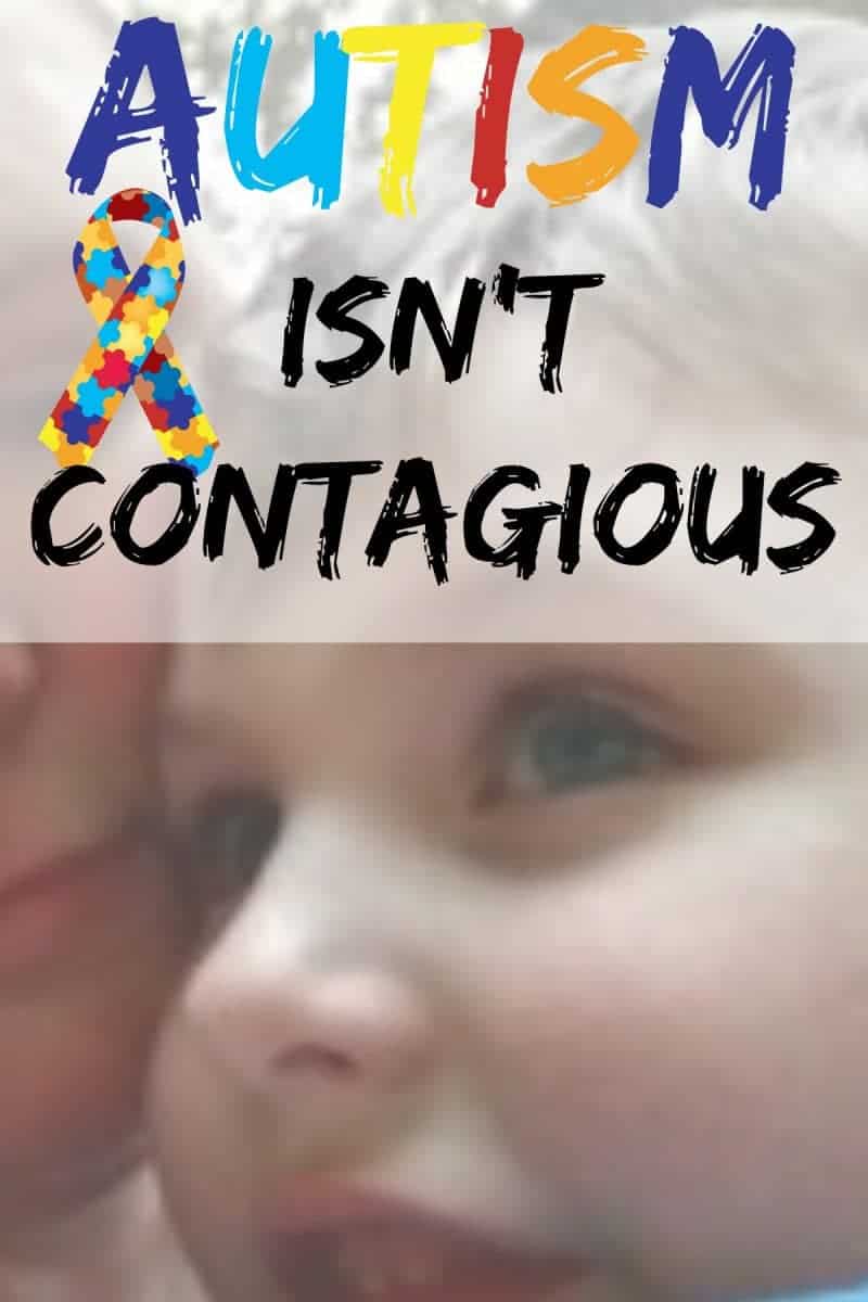 Autism Isn't Contagious!